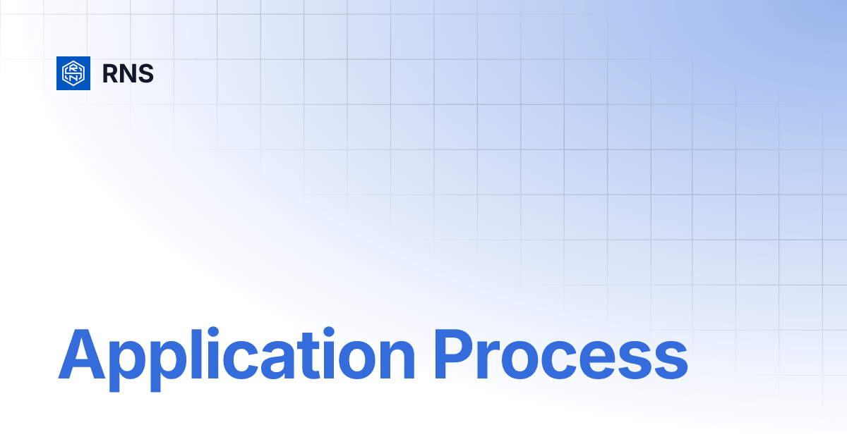 Application Process | RNS